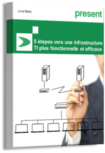 5 étapes pour une infrastructure TI plus fonctionnelle et efficace